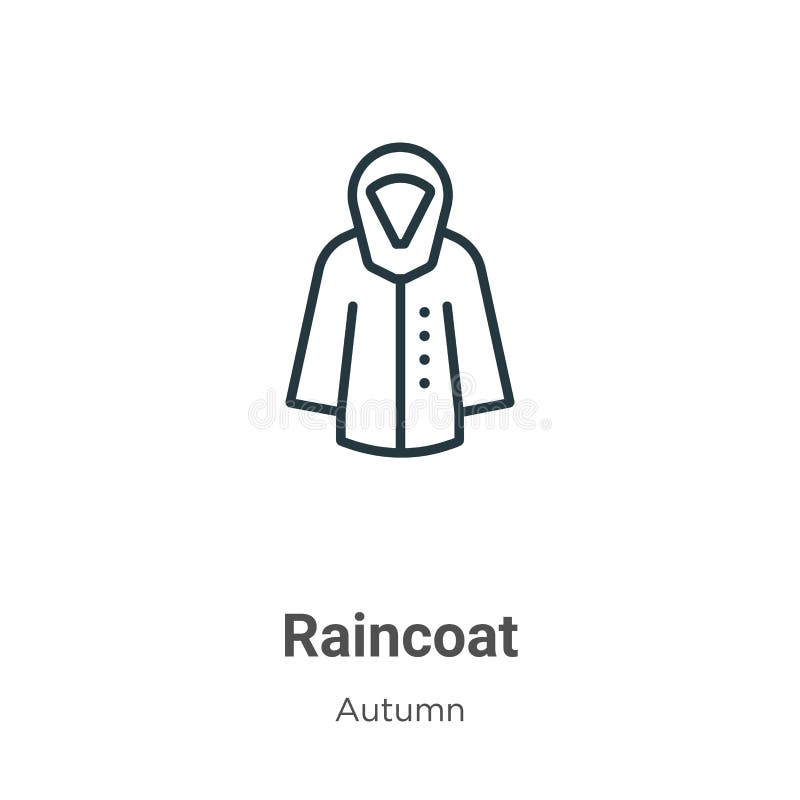 Raincoat Outline Vector Icon. Thin Line Black Raincoat Icon, Flat Vector Simple Element ...