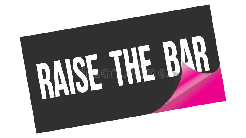 RAISE the BAR Text on Black Pink Sticker Stamp Stock Illustration ...