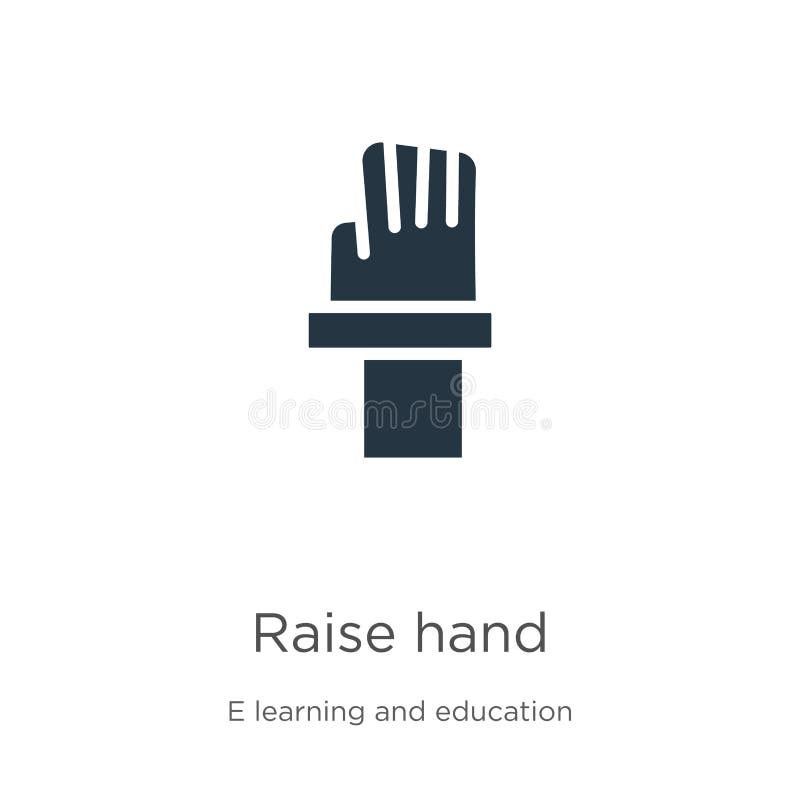 Raise Hand Icon Vector. Trendy Flat Raise Hand Icon from E Learning and ...