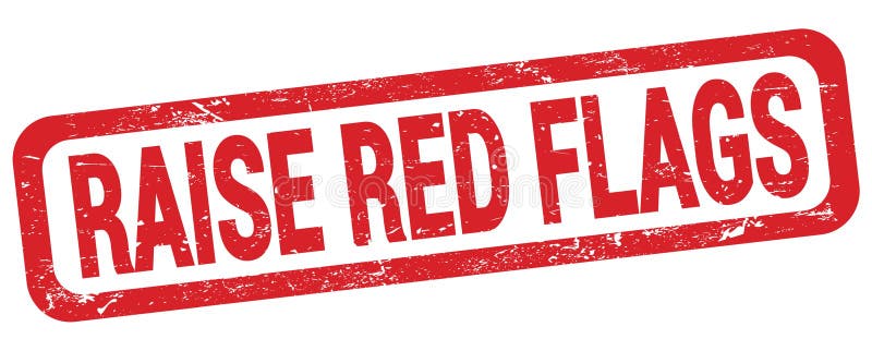 RAISE RED FLAGS Text Written on Red Rectangle Stamp Stock Illustration ...