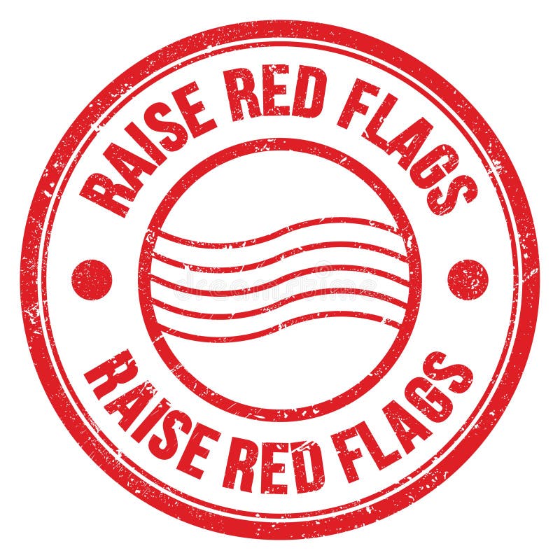 RAISE RED FLAGS Text Written on Red Round Postal Stamp Sign Stock ...