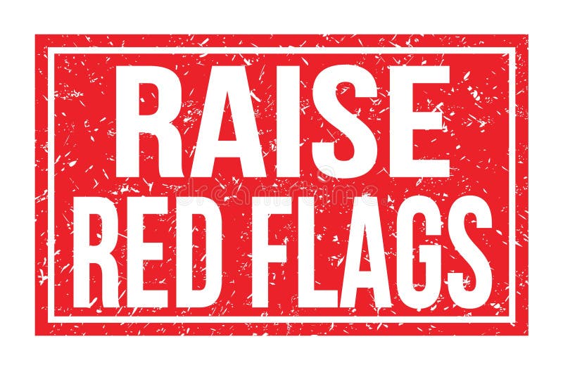 RAISE RED FLAGS, Words on Red Rectangle Stamp Sign Stock Illustration ...