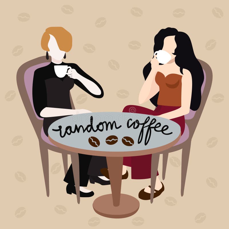 Random Coffee. Vector Illustration with Two Women Drinking Coffee ...