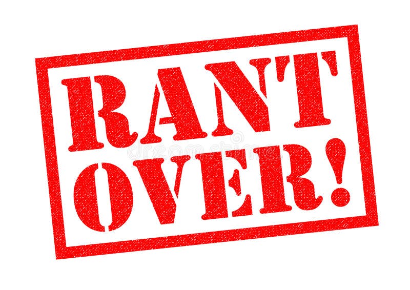 RANT OVER! stock illustration. Illustration of frustration - 86664093