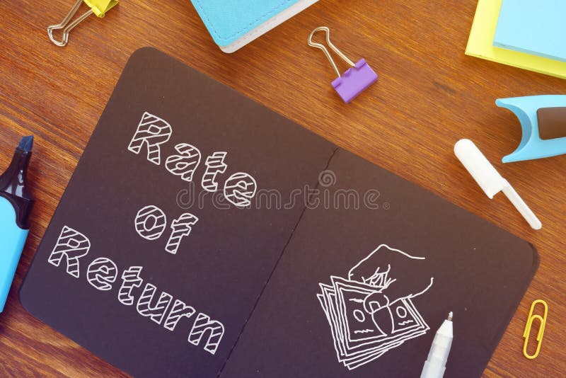 Rate of Return is Shown on the Conceptual Business Photo Stock Photo ...