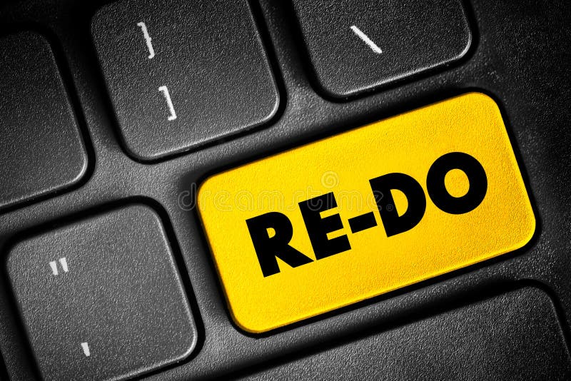 Re-Do - Do Something Again or Differently, Text Concept Button on ...