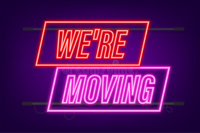 We Re Moving Neon Icon Badge. Ready for Use in Web or Print Design ...