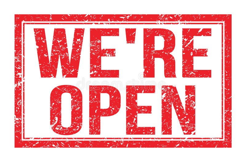 We`RE OPEN, Words on Red Grungy Stamp Sign Stock Photo - Image of ...