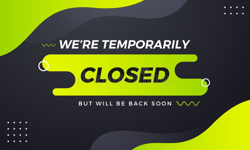 Temporarily Closed Back Soon Stock Illustrations – 10 Temporarily ...