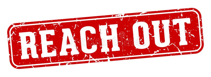 Reach Out Rectangular Sign. Reach Out Stamp Stock Vector - Illustration ...