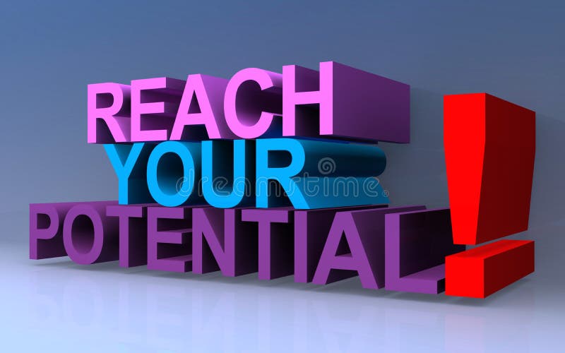 Reach Your Potential - Words of Encouragement Stock Illustration ...