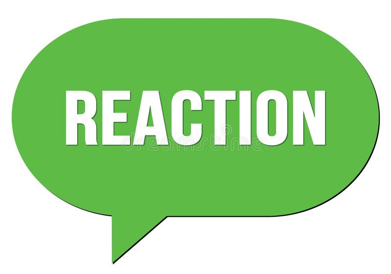 REACTION Text Written in a Green Speech Bubble Stock Illustration ...