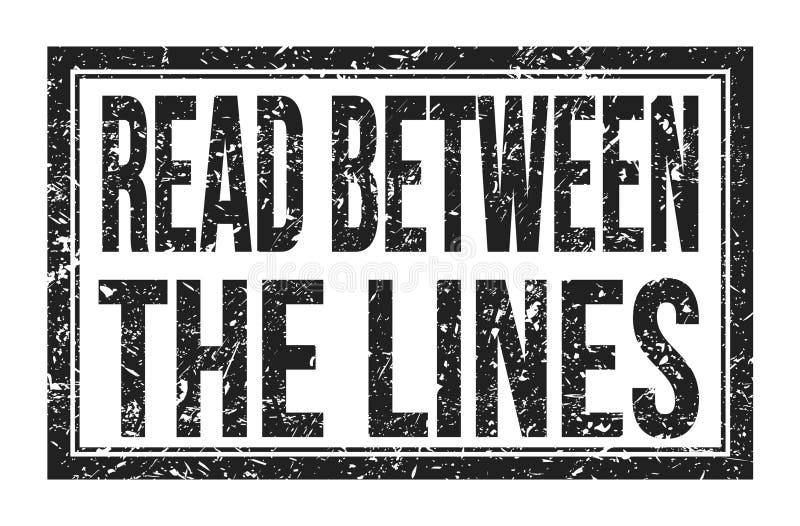 READ between the LINES, Words on Black Rectangle Stamp Sign Stock ...