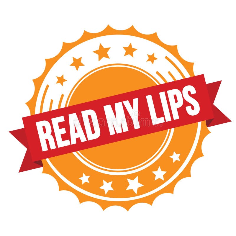 READ MY LIPS Text on Red Orange Ribbon Stamp Stock Illustration ...