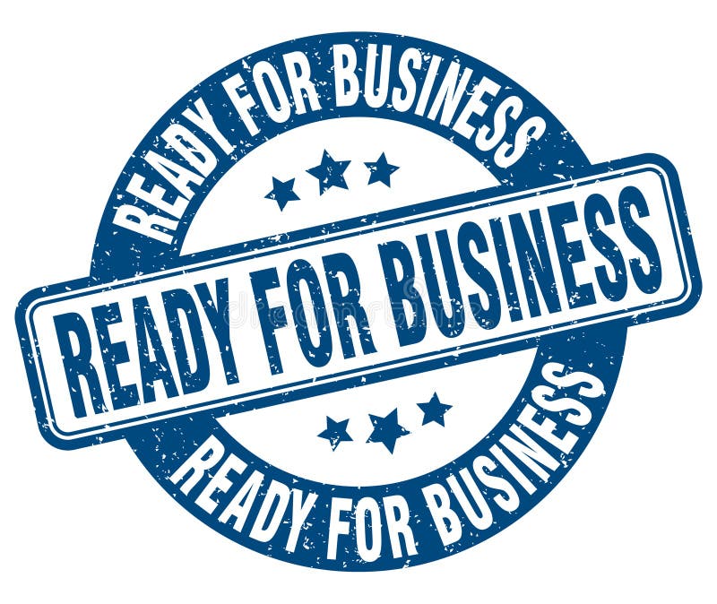 Ready for Business Stamp. Ready for Business Label. Round Grunge Sign ...