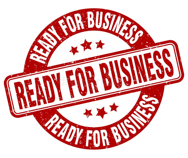 Ready for Business Stamp. Ready for Business Label. Round Grunge Sign ...