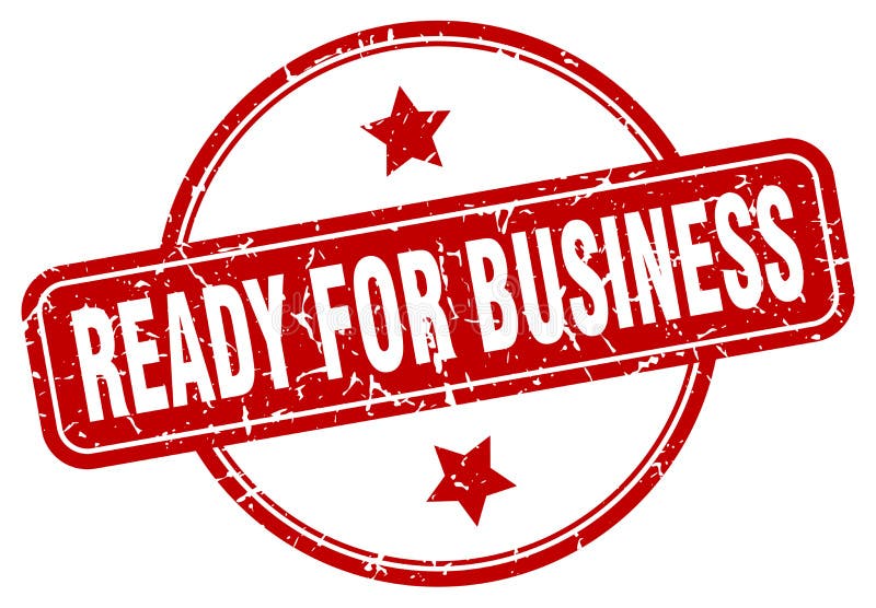 Ready for Business Stamp. Ready for Business Round Grunge Sign Stock ...