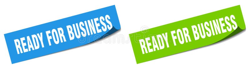 Ready for Business Sticker. Ready for Business Sign Set Stock Vector ...