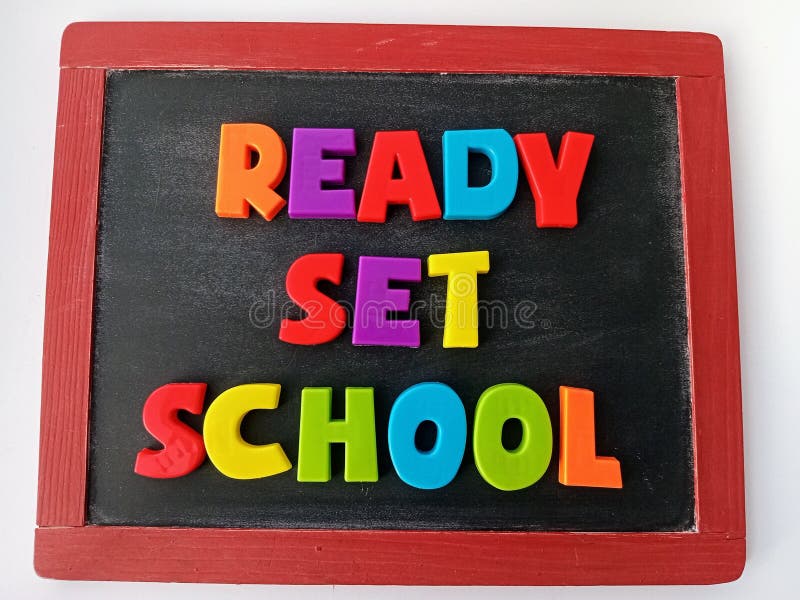 Ready Set School Written on a Chalkboard Stock Photo - Image of poster ...