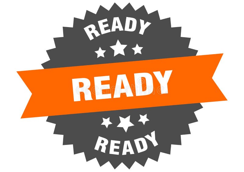 Ready Sign. Ready Circular Band Label. Ready Sticker Stock Vector ...