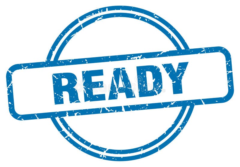 Ready Stamp. Ready Round Grunge Sign Stock Vector - Illustration of ...