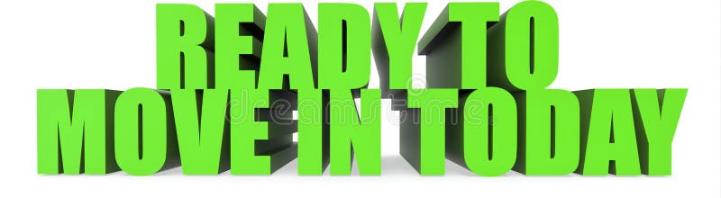 Ready To Move in Today, 3d Text Stock Illustration - Illustration of ...