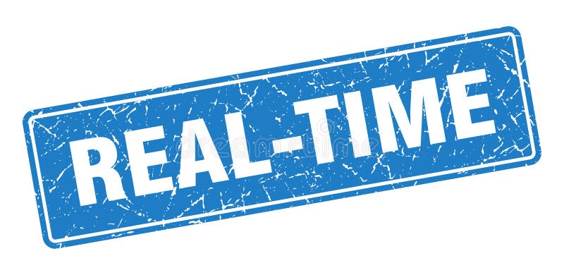 Real-time Sign. Real-time Grunge Stamp Stock Vector - Illustration of ...