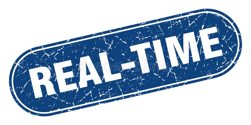 Real-time Sign. Real-time Grunge Stamp Stock Vector - Illustration of ...