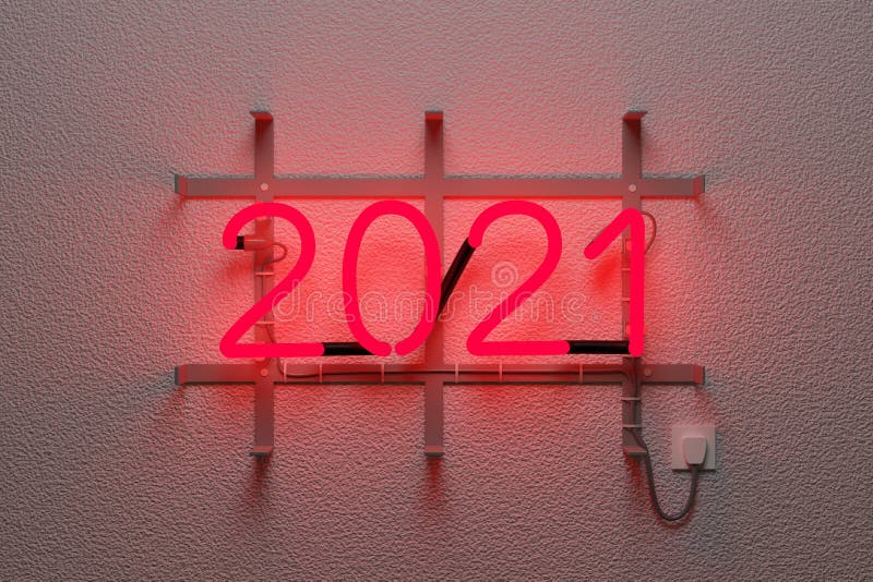 Realistic Neon Sign with the Legend 2021. 3d Illustration Stock ...