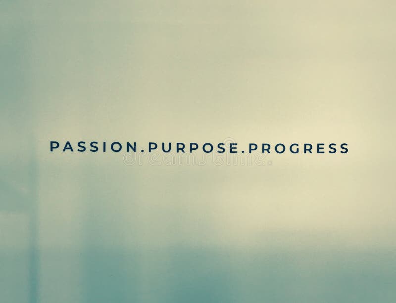 A Person Must Have Passion & Purpose - PASSION - PURPOSE Stock Image ...