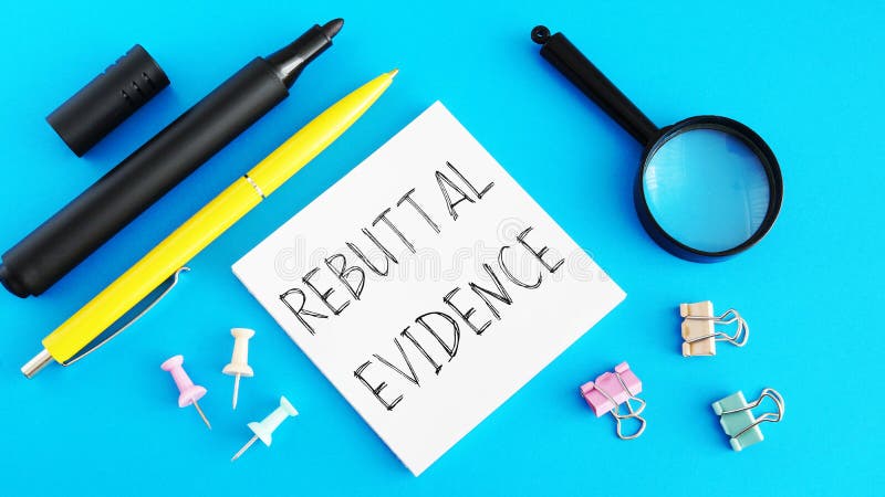 Rebuttal Evidence is Shown Using the Text Stock Photo - Image of ...