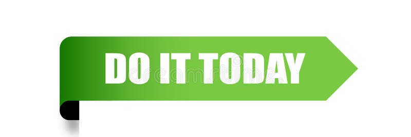 Do it today sticker vector stock illustration. Illustration of achieve ...
