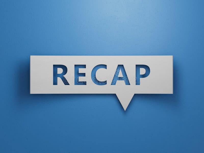 Recap Symbol. Speech Bubble with Word Recap.Recap Concept. Copy Space ... Recap Symbol. Speech Bubble with Word Recap.Recap Concept. Copy Space ...