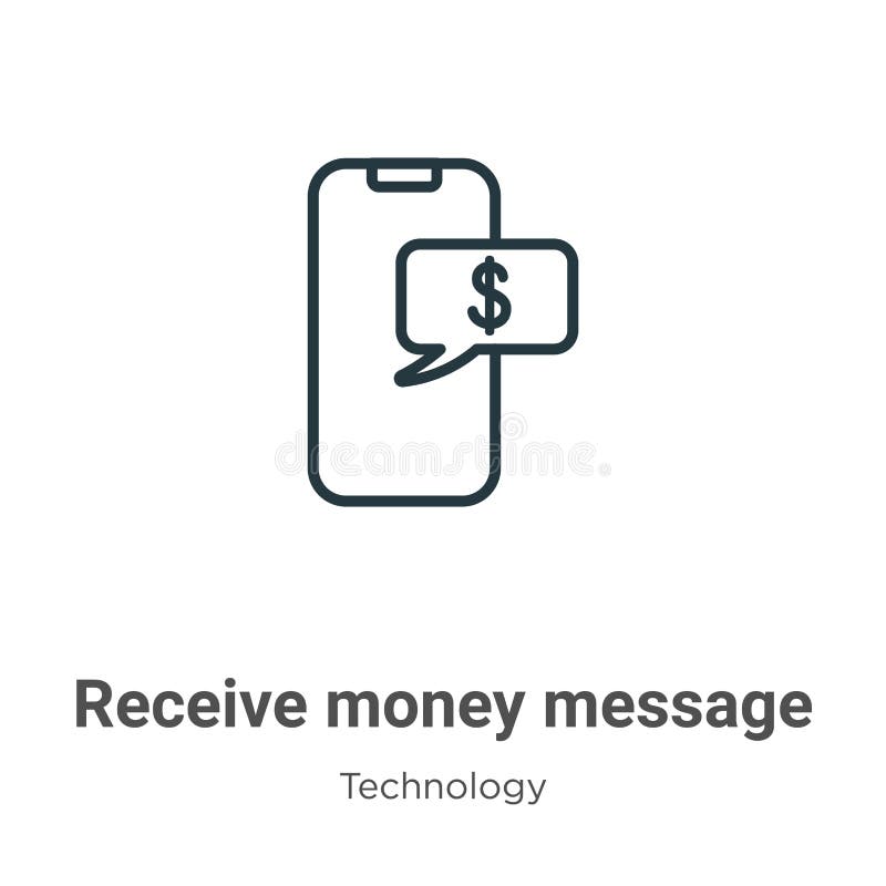 Receive Money Message Outline Vector Icon. Thin Line Black Receive ...