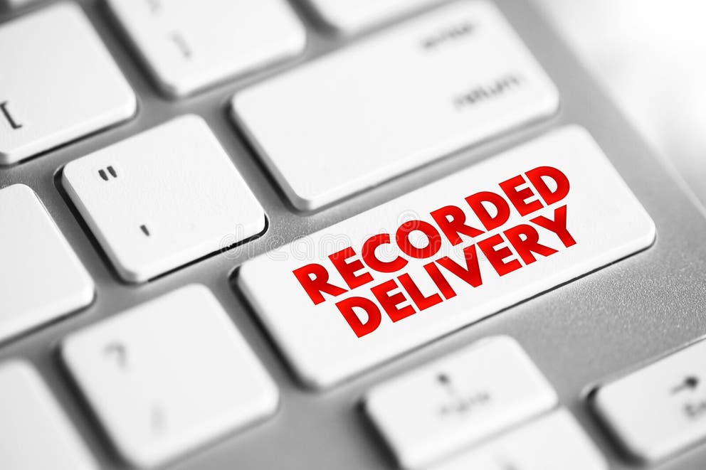Recorded Delivery is a Postal Service that Provides Proof of Delivery ...