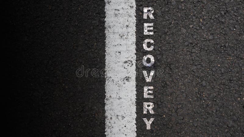 Recovery Text on the Asphalt Road Stock Photo - Image of recession ...