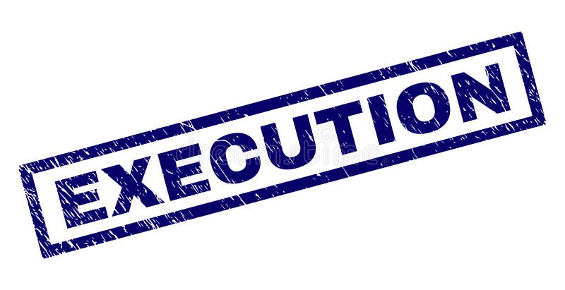 Scratched EXECUTION Rectangle Stamp Stock Vector - Illustration of mark ...