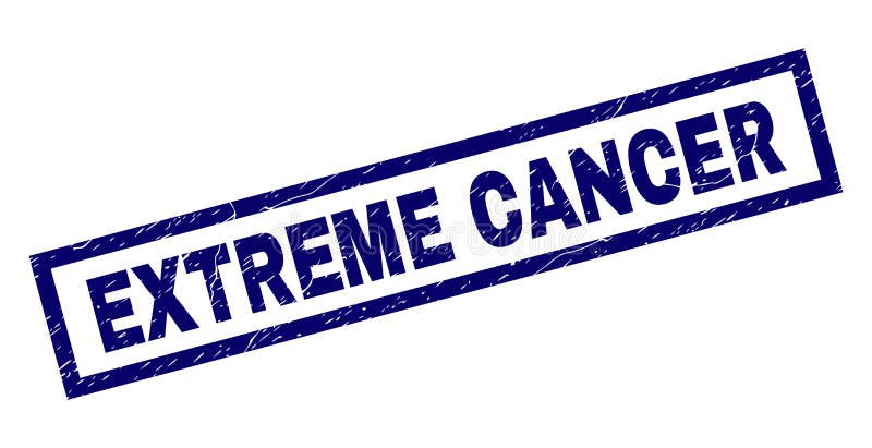Rectangle Scratched EXTREME CANCER Stamp Stock Vector - Illustration of ...