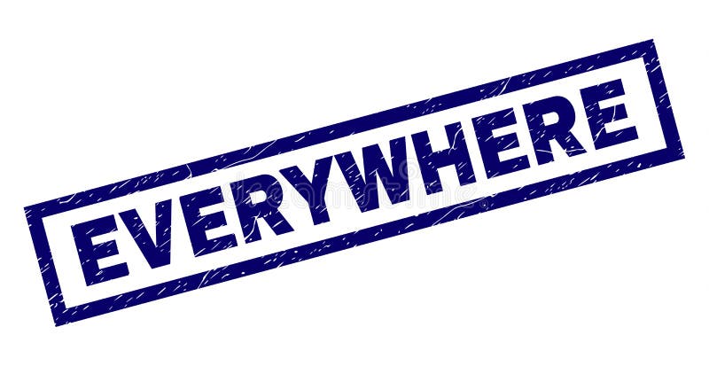 Rectangle Grunge EVERYWHERE Stamp Stock Vector - Illustration of aged ...