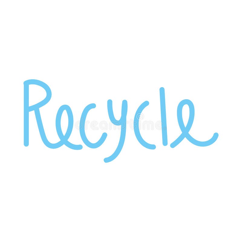 Recycle Handwritten Lettering Stock Illustration - Illustration of ...