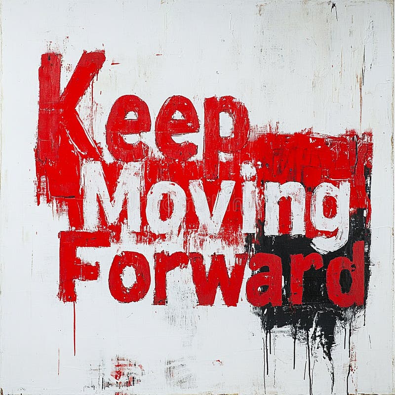 Red Alert Sign with "Keep Moving Forward" Message on a White Backdrop ...