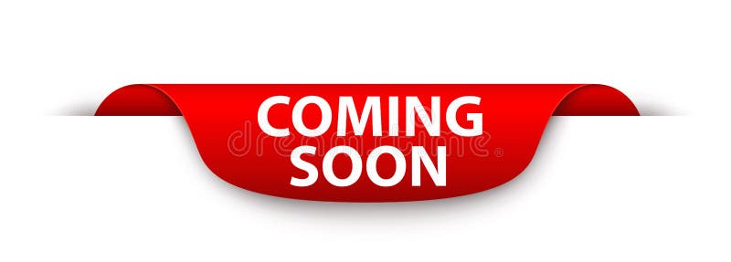 Red Banner with the Inscription COMING SOON. Realistic with Shadow ...