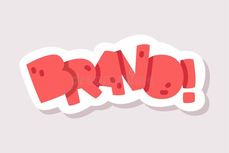 Red Bravo Positive Sticker Design with Saying Vector Illustration Stock ...