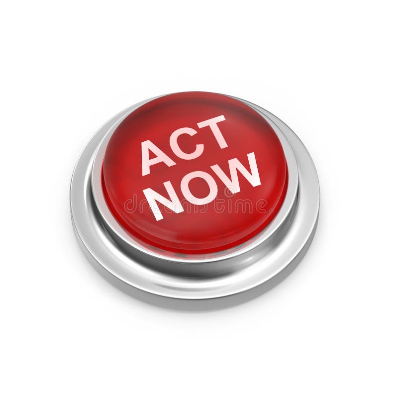 Red Button Act Now stock illustration. Illustration of symbol - 260813617