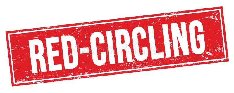 RED-CIRCLING Text on Red Grungy Rectangle Stamp Stock Illustration ...