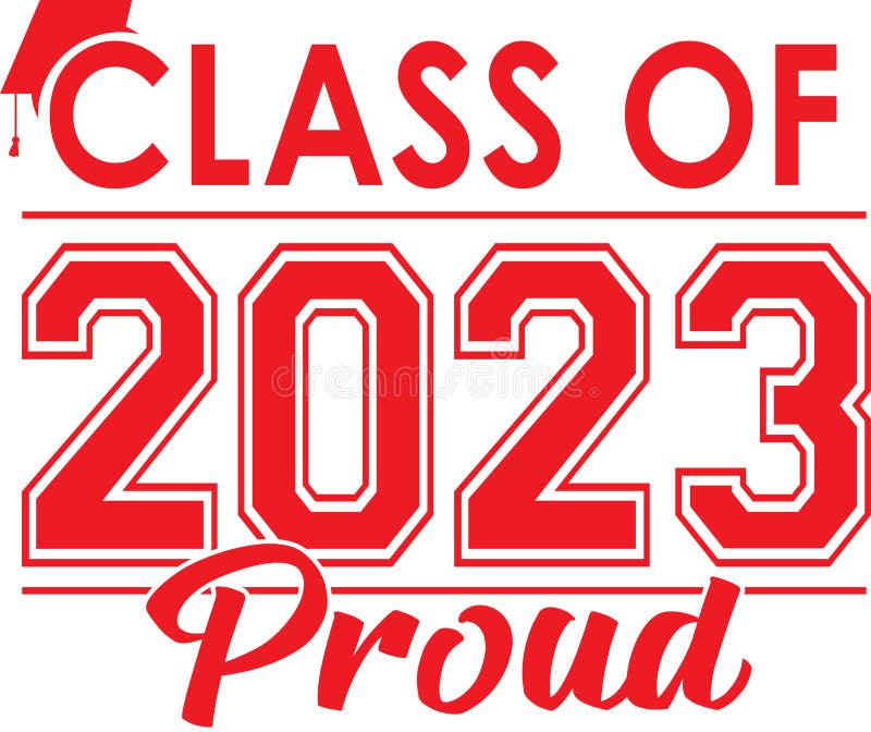 Red Class of 2023 Proud stock illustration. Illustration of degree ...