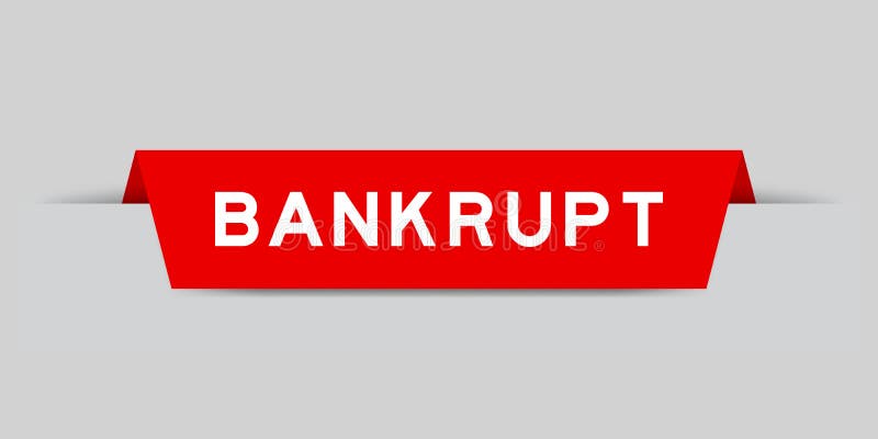 Bankrupt Label Stock Illustrations – 810 Bankrupt Label Stock ...