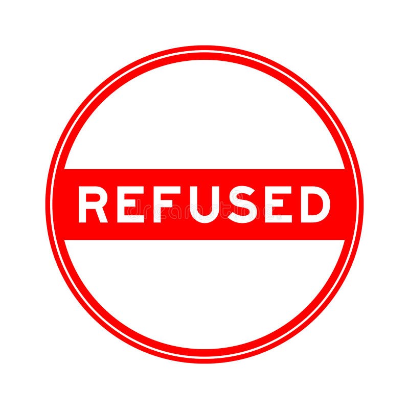 Red Round Seal Sticker in Word Refused on White Background Stock Vector ...