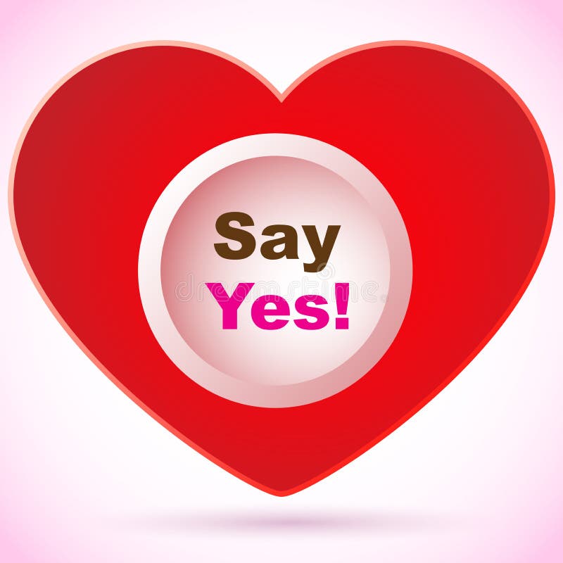 Red heart - Say yes! stock illustration. Illustration of decor - 32261441