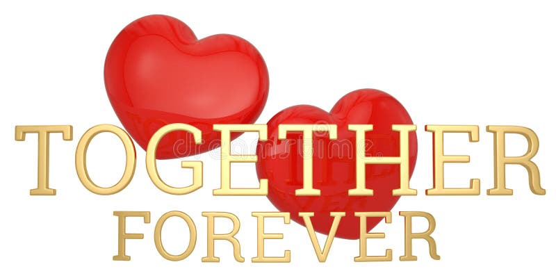 Red Hearts and Together Forever Words Isolated on White Background 3D ...